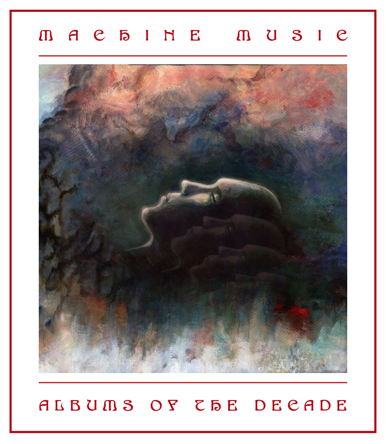 MACHINE MUSIC'S ALBUMS OF THE DECADE: AN INTERVIEW WITH MORBUS CHRON ...